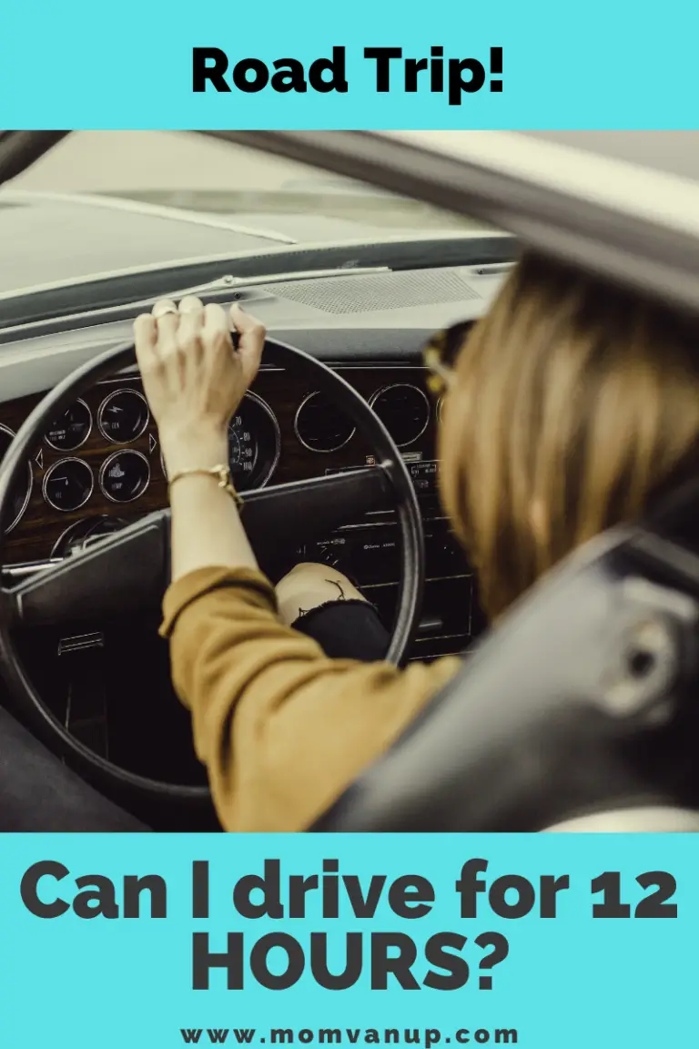 Is a 12 Hour Drive Too Long? My Experience - Mom Van Up