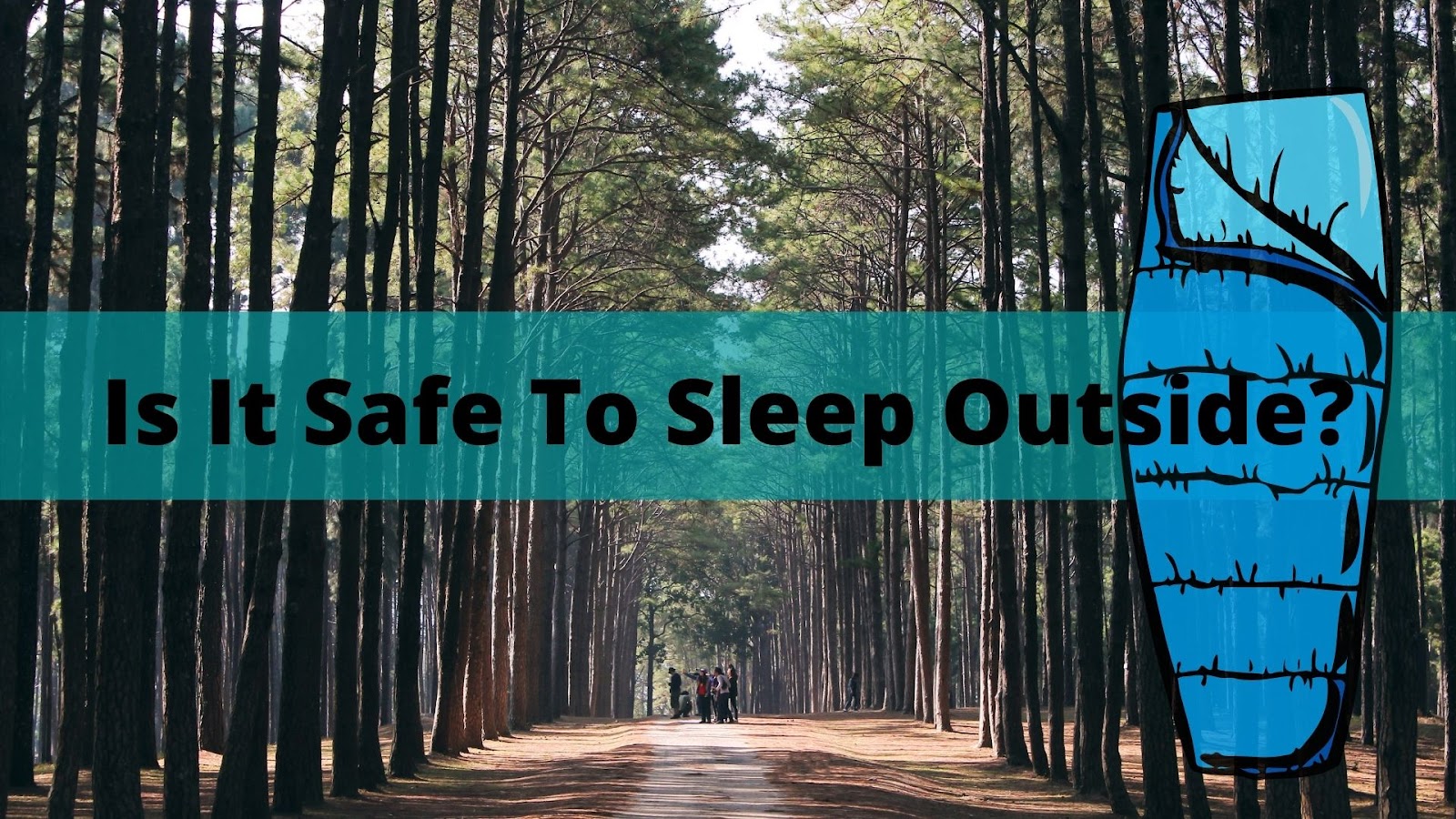 Is It Dangerous to Sleep Outside? - Mom Van Up